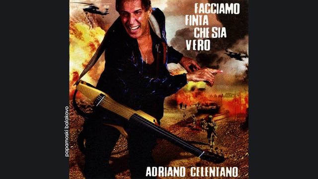 Adriano Celentano - Anna Parte, Facciamo Finta Che Sia Vero (papamoski balakovo)