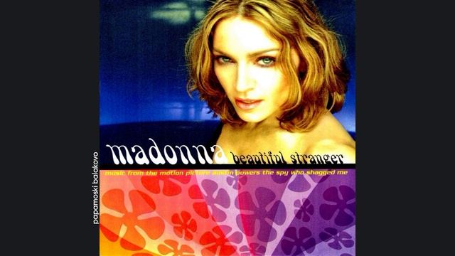 Madonna - Beautiful Stranger, 1999 Beautiful Stranger (papamoski balakovo)