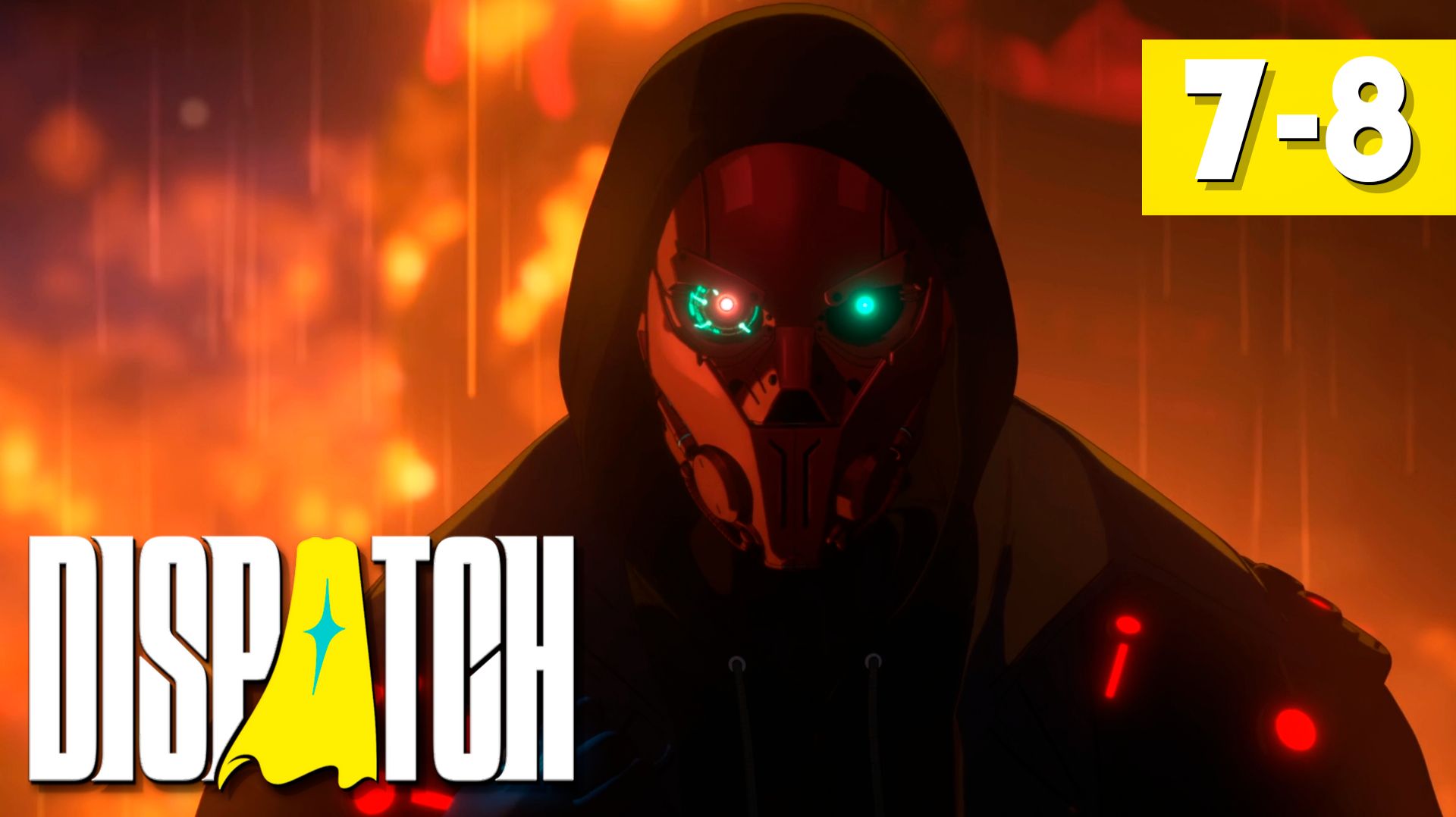 ФИНАЛ ▷ Dispatch #4 (ЭПИЗОДЫ 7-8)