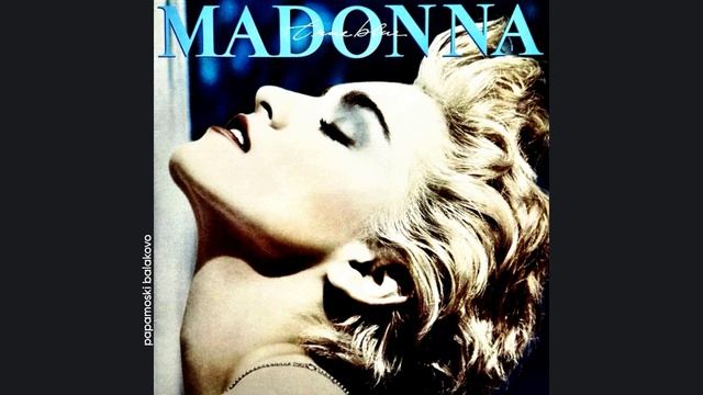Madonna - True Blue, 1986 True Blue (papamoski balakovo)