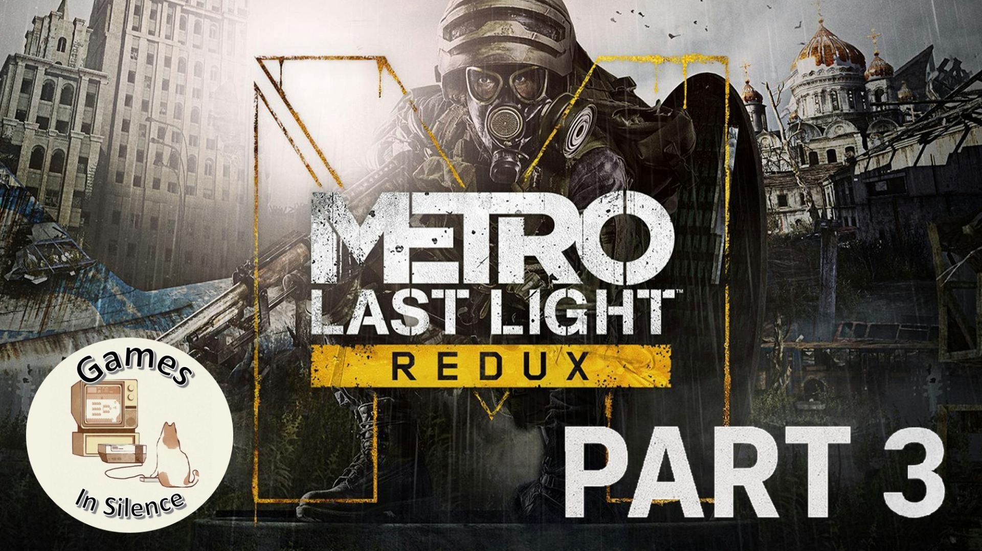 Metro Last Light Redux - Part 3 | Friend | Full Walkthrough Ru