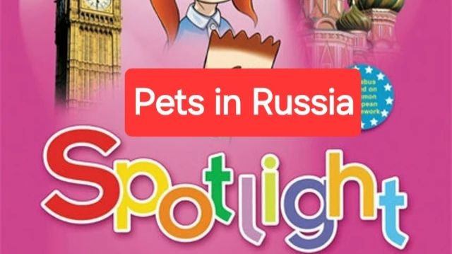 Spotlight 2 (Спотлайт 2), Учебник часть 2, Pets in Russia, стр. 61.