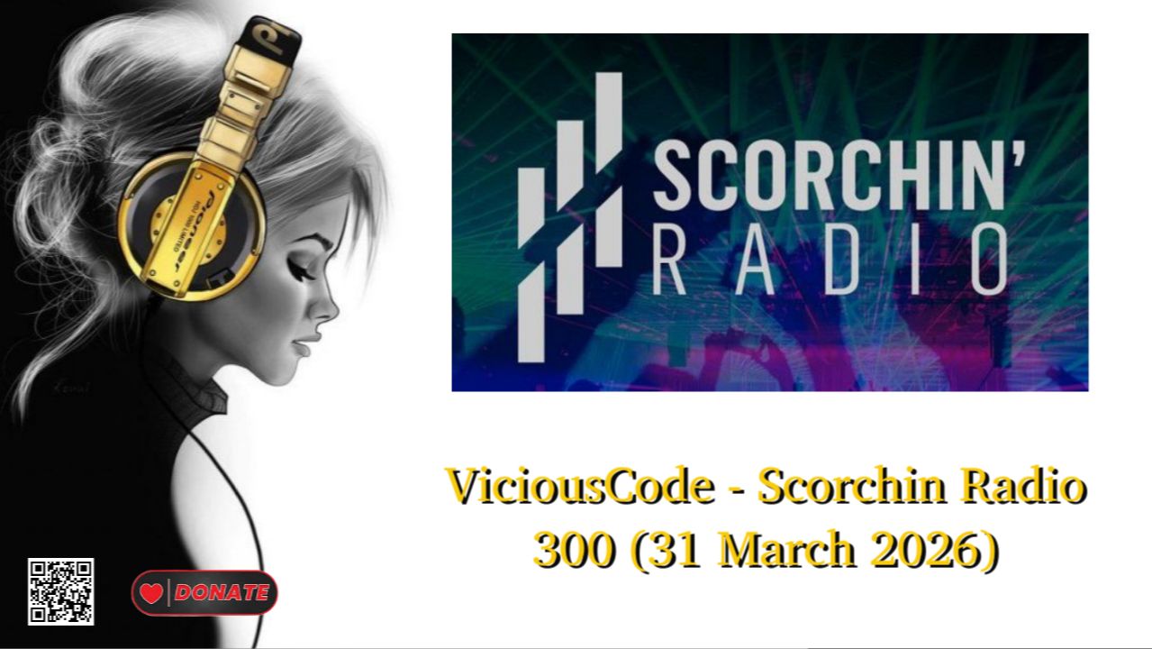 ViciousCode - Scorchin Radio 300 (31 March 2026)