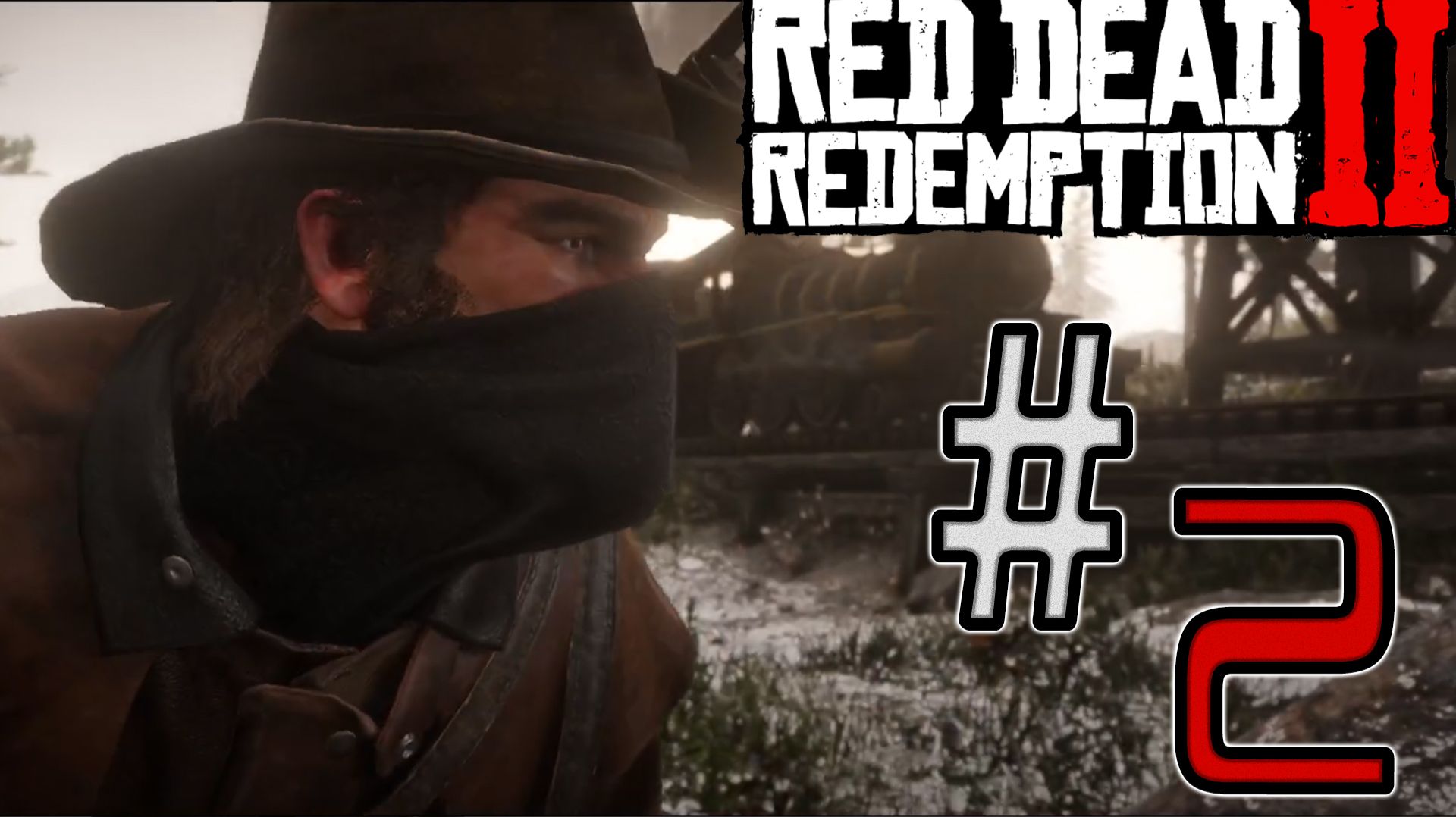 Red Dead Redemption 2 | ЧАСТЬ 2 | ПОЕЗД НАШ