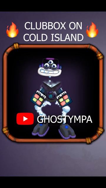 Клуббобас на Острове Холода - Фанмейд My Singing Monsters