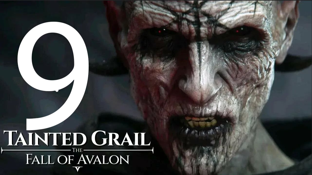 Tainted Grail: The Fall of Avalon #9
