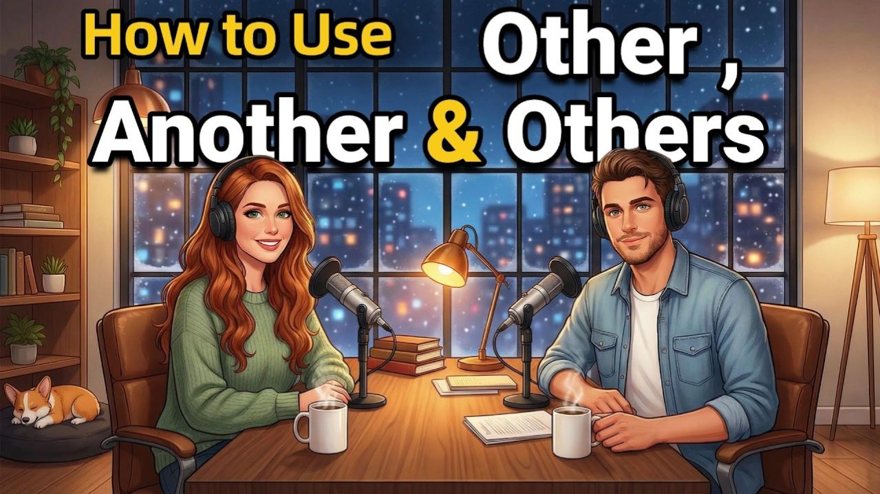 "OTHER, ANOTHER & OTHERS" in Everyday English | Daily English Conversations | English Podcast