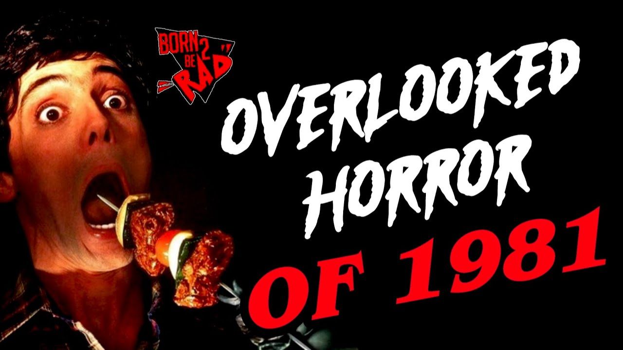 8 малоизвестных фильмов ужасов 1981 года, которые вы пропустили: Born2BeRad