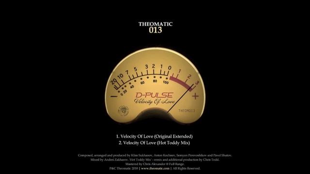 D-Pulse – Velocity Of Love (Hot Toddy mix) (12＂ THEOM013, A2) 2011