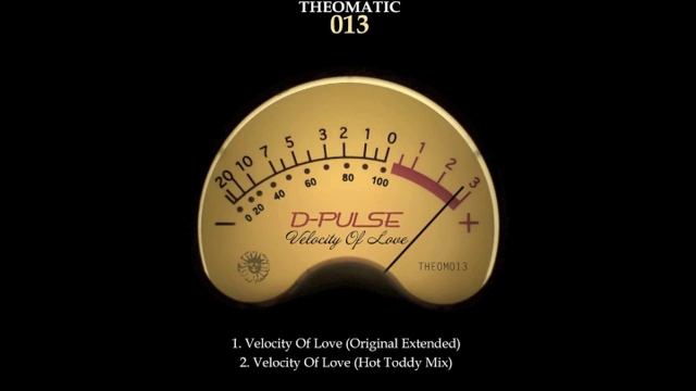 D-Pulse – Velocity Of Love (Original Extended) (12＂ THEOM013, A1) 2011