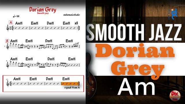 Дориан Грей – минусовка Smooth Jazz Modal в тональности A минор (108 bpm)
