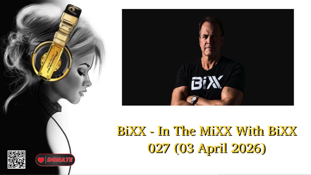 BiXX - In The MiXX With BiXX 027 (03 April 2026)
