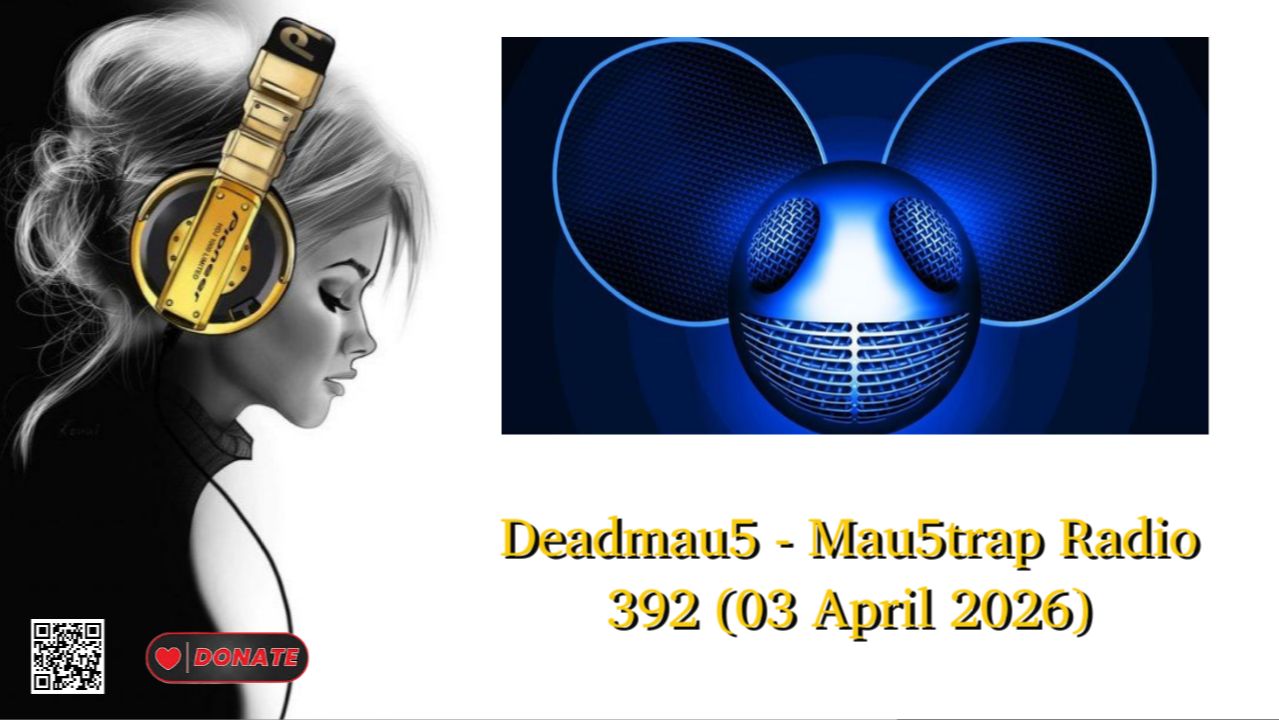 Deadmau5 - Mau5trap Radio 392 (03 April 2026)