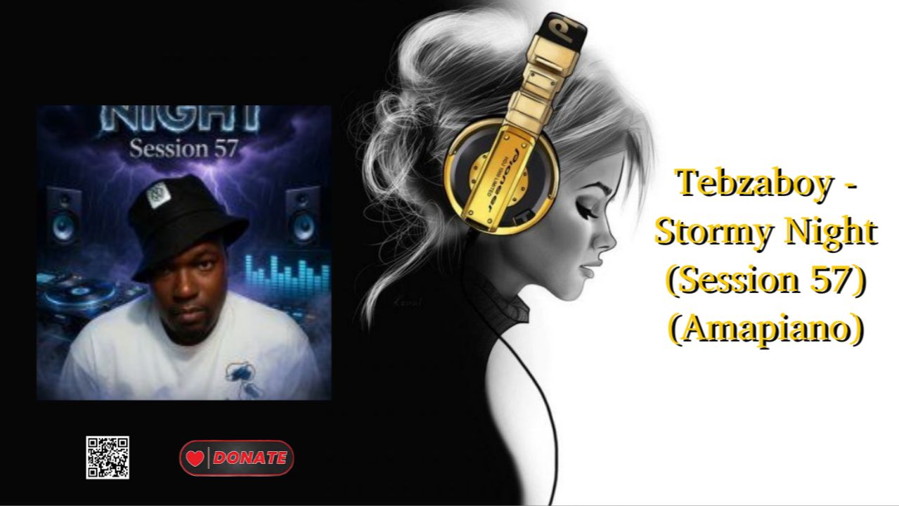 Tebzaboy - Stormy Night (Session 57) (Amapiano)