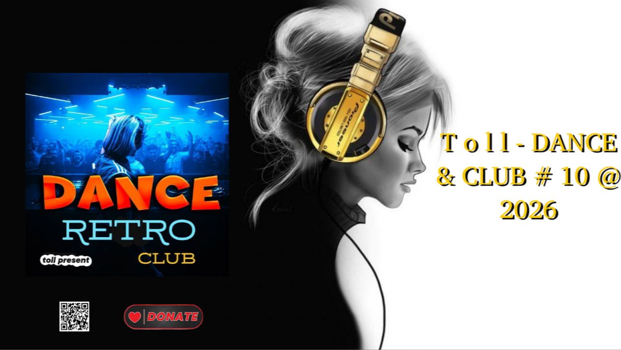 T o l l - DANCE & CLUB # 10 @ 2026