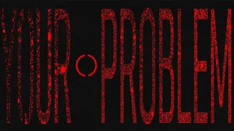 YOUR PROBLEM (ТВОИ ПРОБЛЕМЫ) lms (Forsaken) - Лаузи