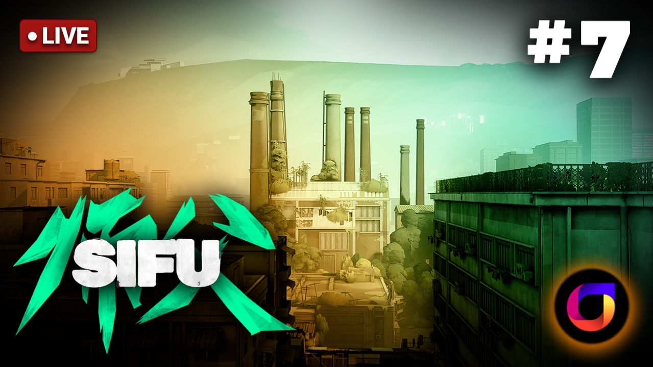 🔴 Sifu #7. [ДМХСвР]