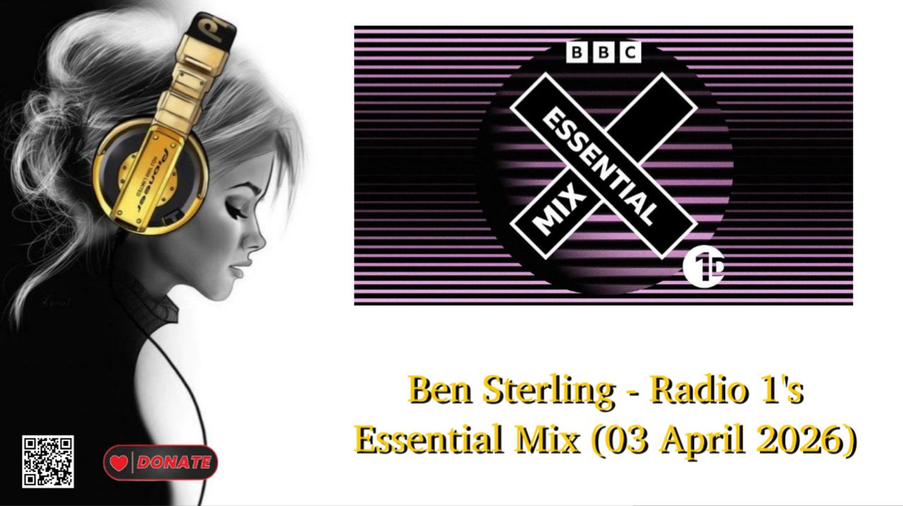 Ben Sterling - Radio 1's Essential Mix (03 April 2026)