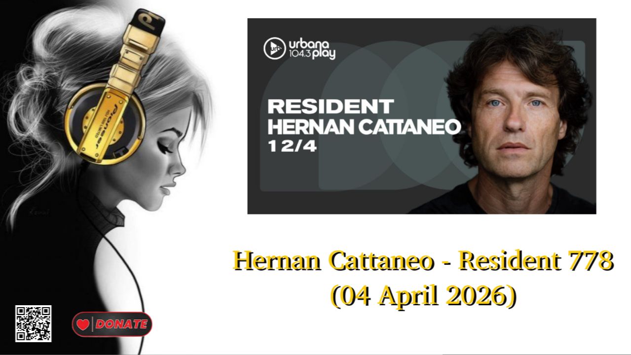 Hernan Cattaneo - Resident 778 (04 April 2026)