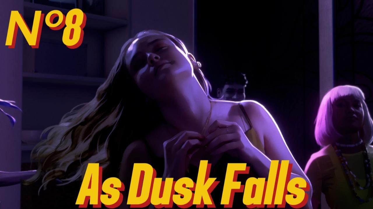 Тусовка и побег / №8 / As Dusk Falls