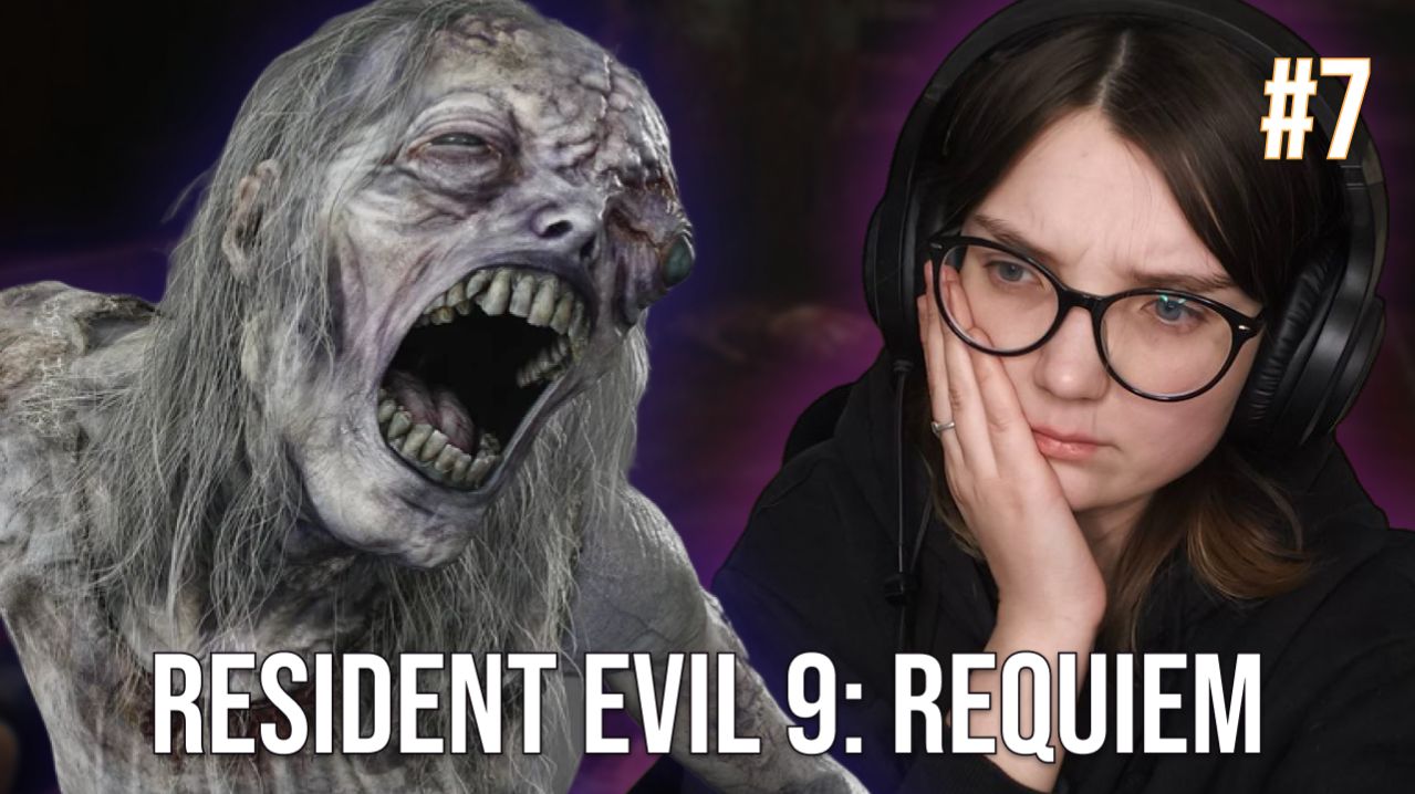 ОНА ВЕРНУЛАСЬ #7  ᐅ Resident Evil 9: Requiem