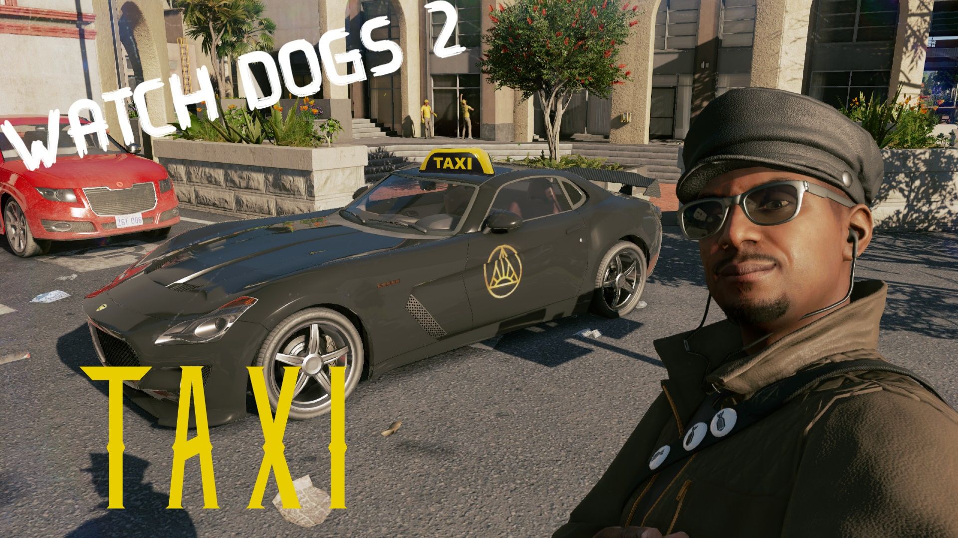 WATCH DOGS 2 | Такси ННаадо?