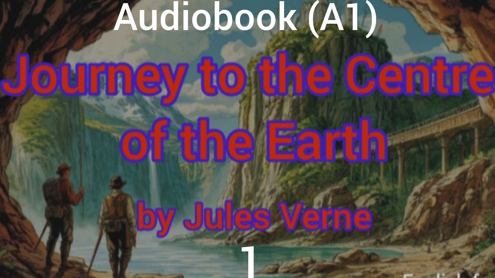 Chapter 1. Journey to the Centre of the Earth By Jules Verne. Level. A1.