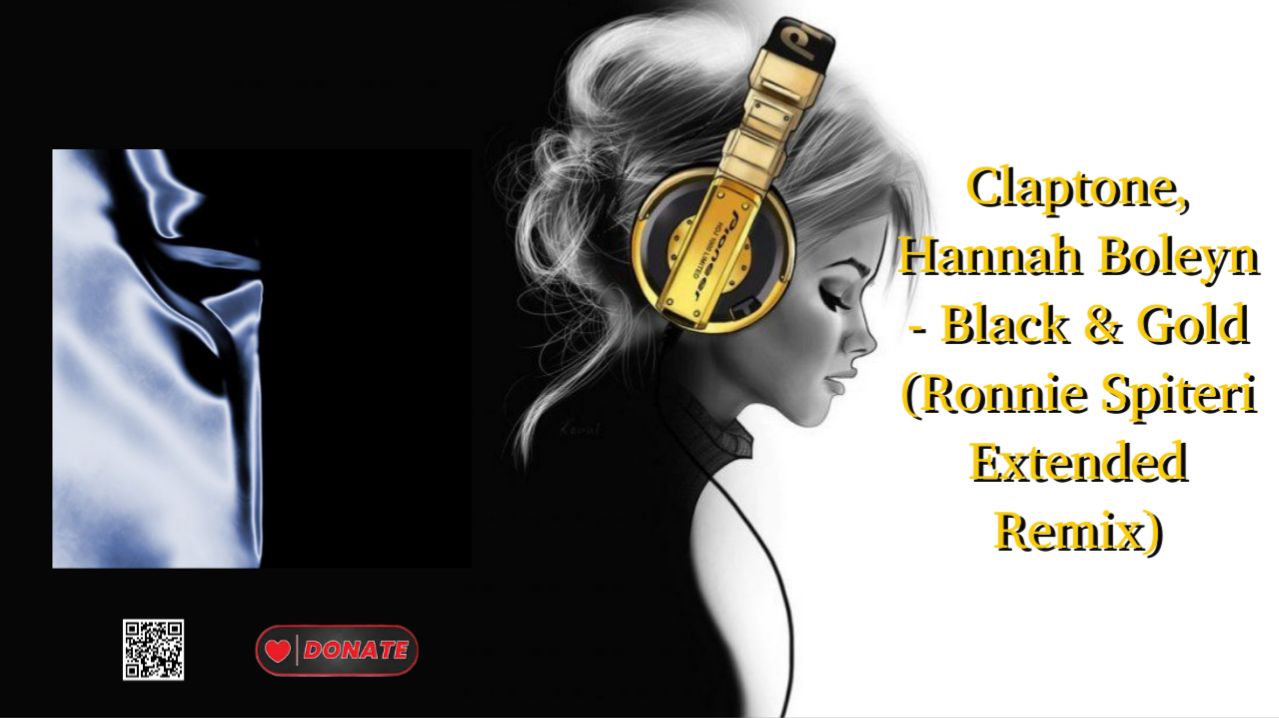 Claptone, Hannah Boleyn - Black & Gold (Ronnie Spiteri Extended Remix)