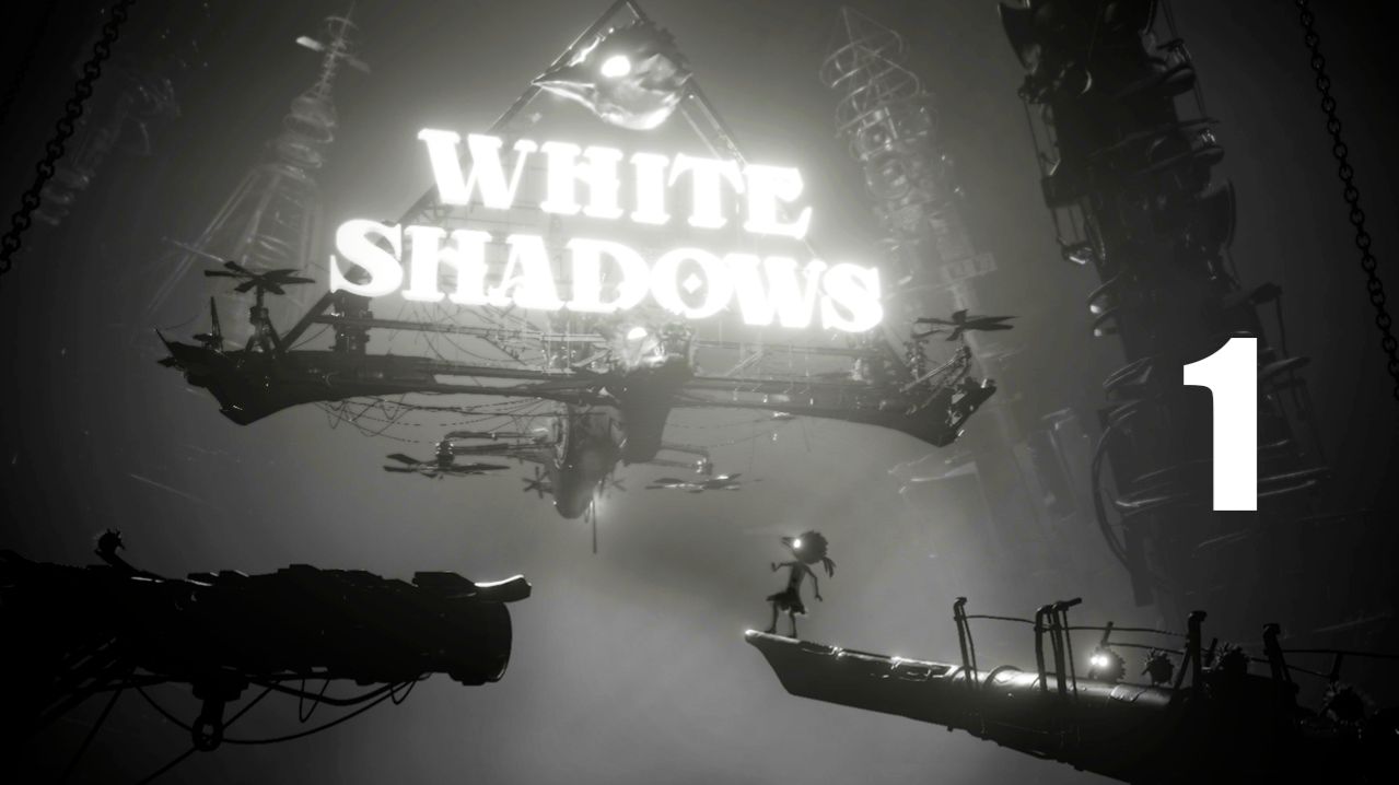 White Shadows | Прохождение на стриме: 1.