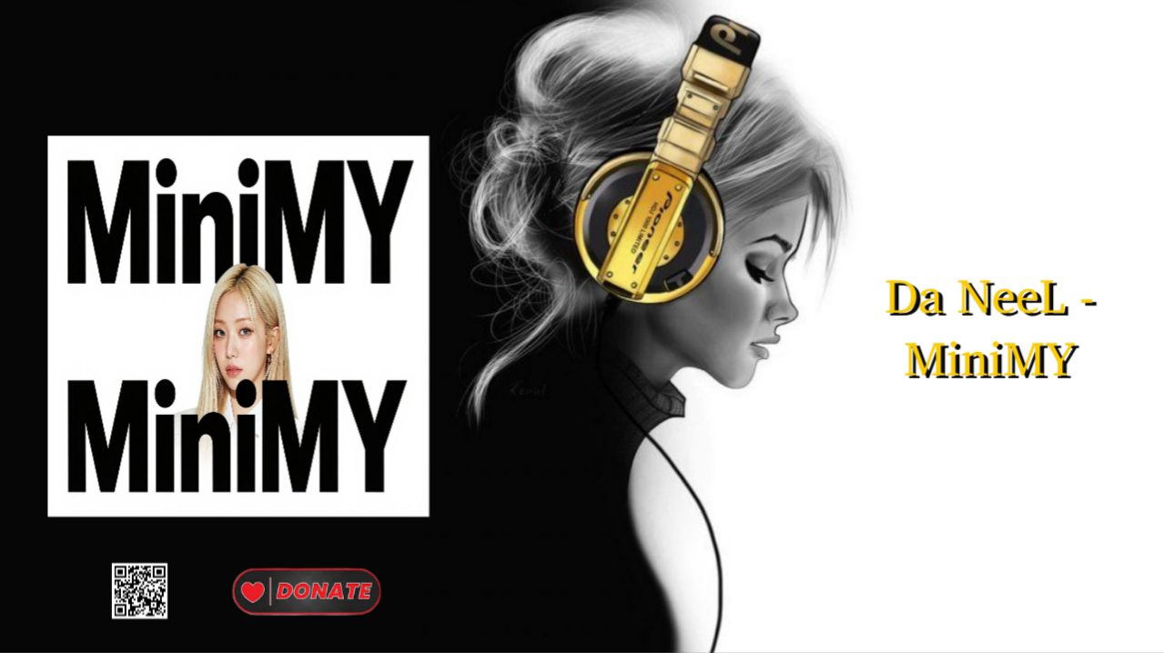 Da NeeL - MiniMY