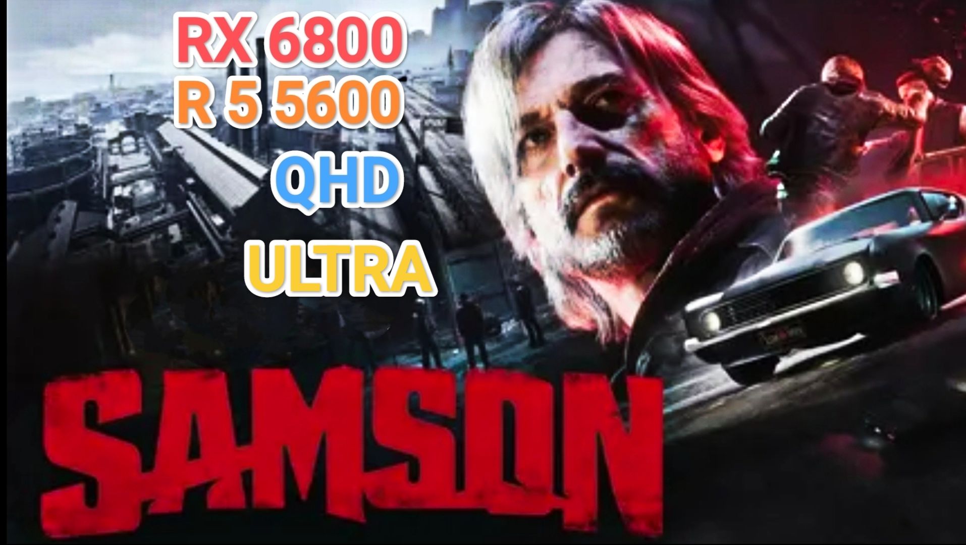 Samson v.1.0 QHD/ULTRA - 60 фпс на бюджетном ПК (RX 6800/R 5 5600)