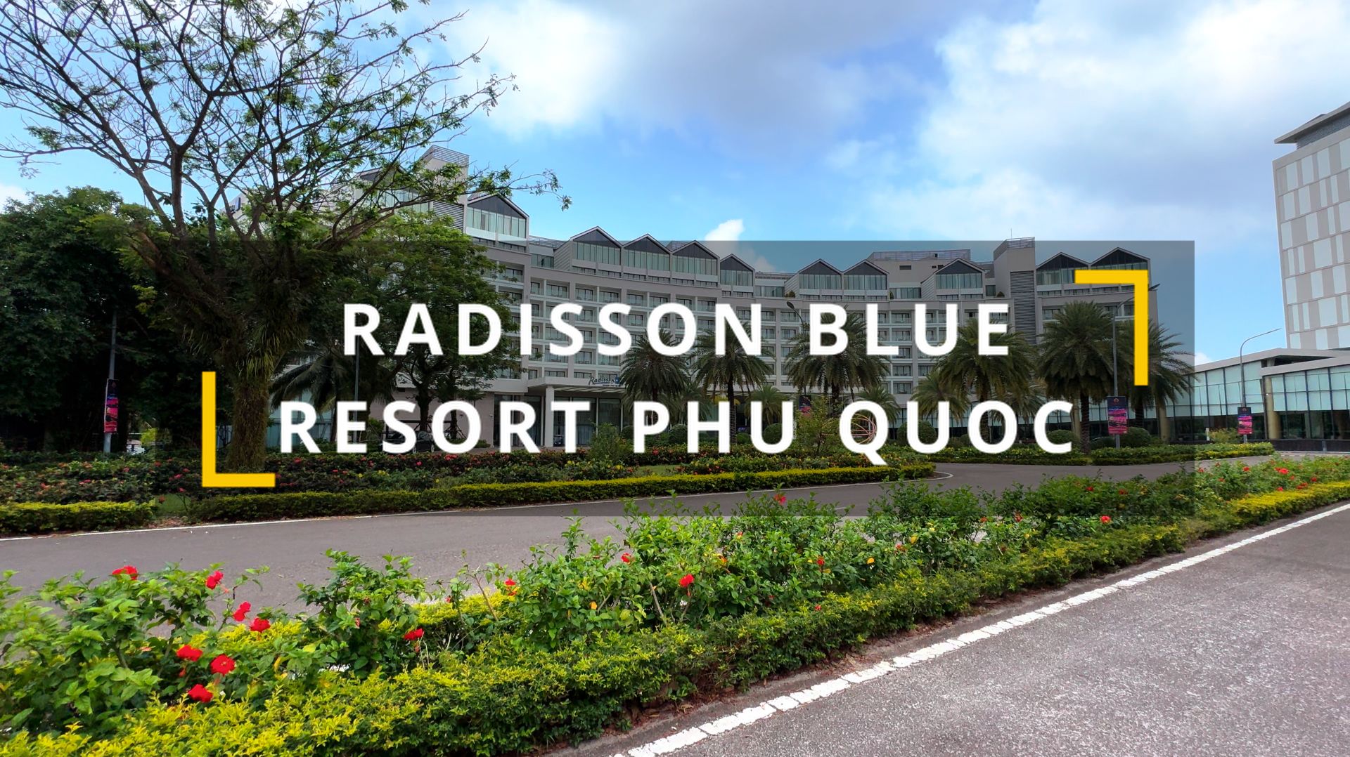 Обзор вьетнамского резорта Radisson Blue Resort Phu Quoc
