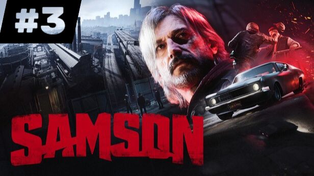 Samson  часть 3 прохождение