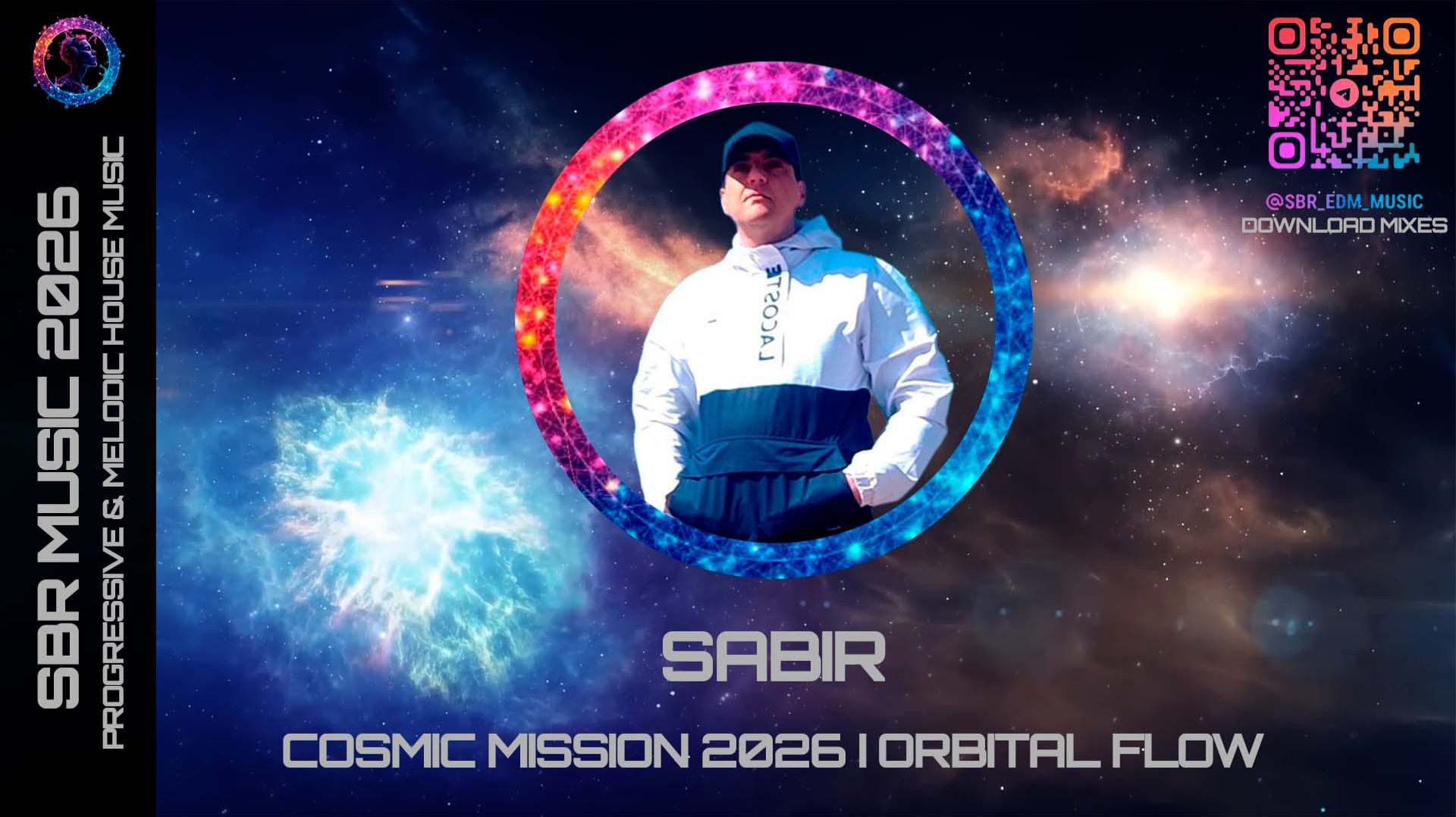 🚀 Sabir — Cosmic Mission 2026 🌑 Orbital Flow l Progressive House Mix