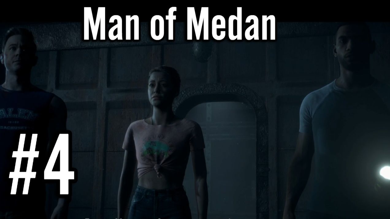 Dark Pictures Man of Medan Часть №4