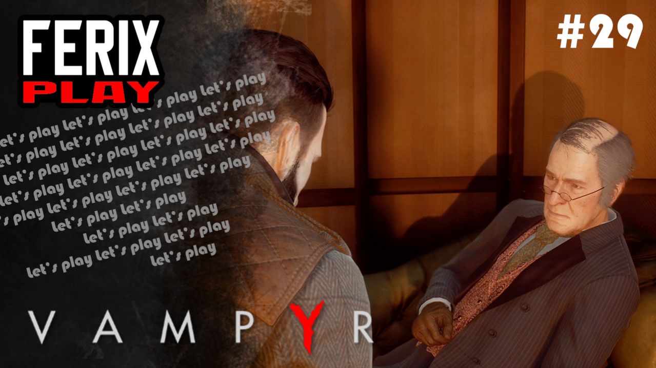 Сделал из миллиардера... человека // Vampyr #29