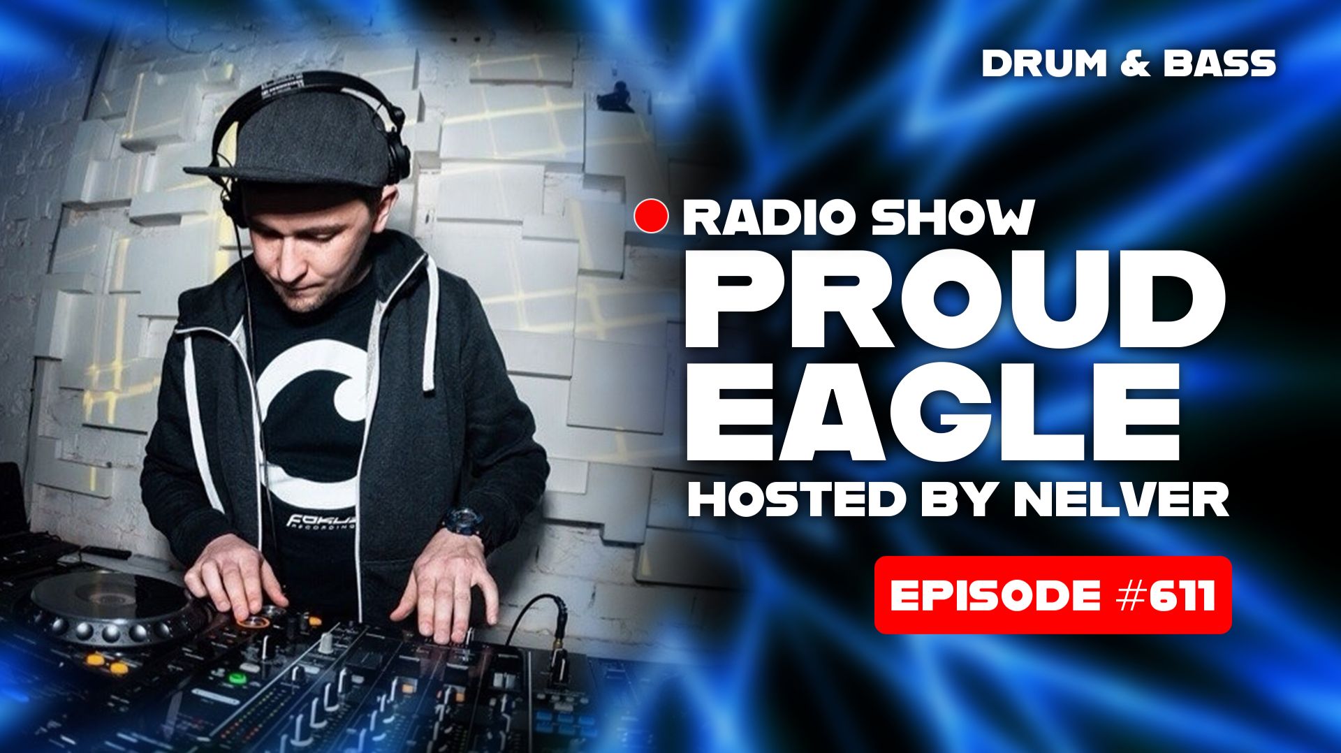 Drum & Bass | Nelver - Proud Eagle Radio Show #611 [Pirate Station Radio] (11-02-2026)
