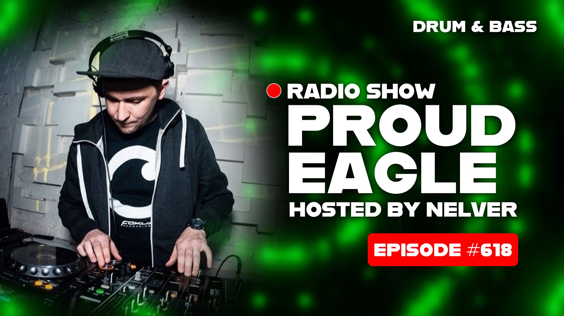 Drum & Bass | Nelver - Proud Eagle Radio Show #618 [Pirate Station Radio] (01-04-2026)