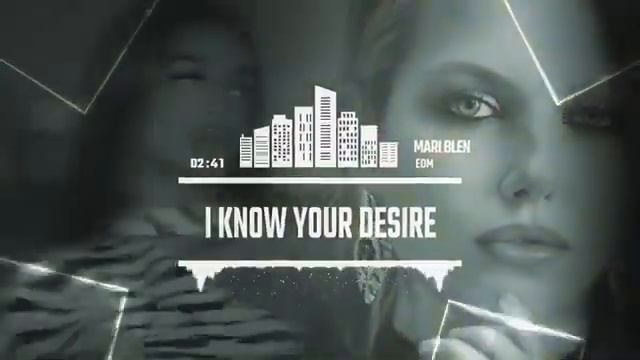MARI BLEN I KNOW YOUR DESIRE HOT CLUB EDM 2025