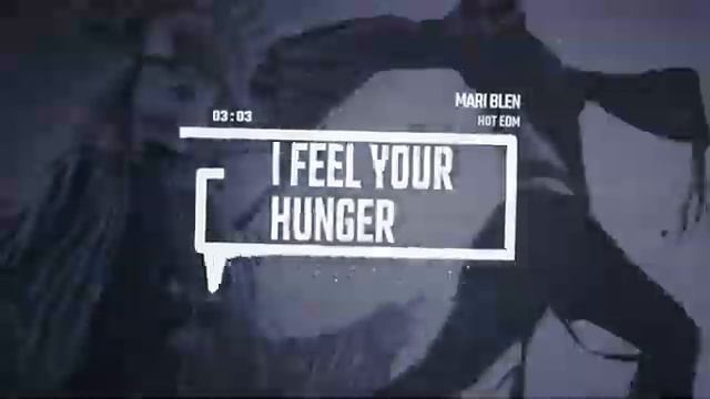 MARI BLEN I FEEL YOUR HUNGER HOT CLUB EDM 2025