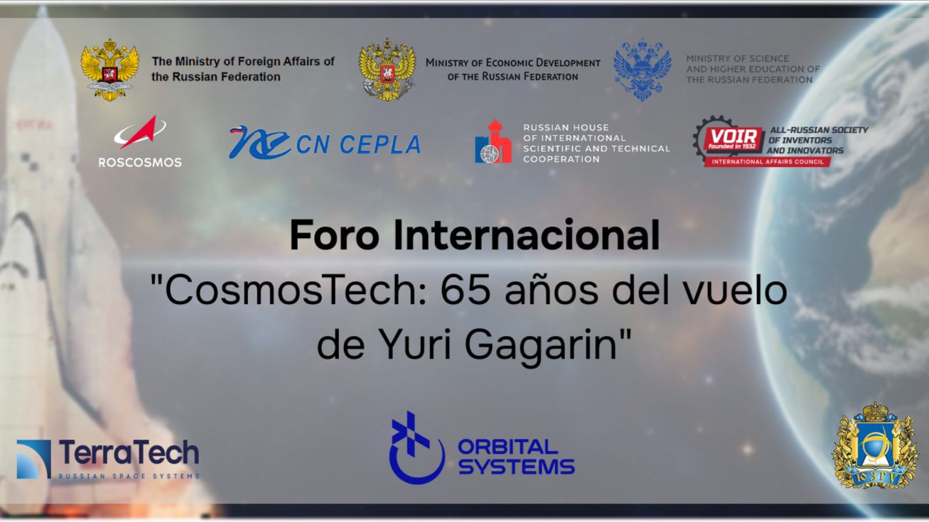 Foro Internacional "CosmosTech: 65 años del vuelo de Yuri Gagarin"