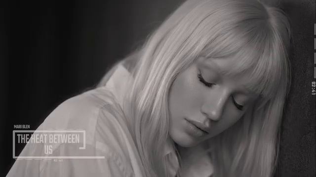 MARI BLEN - The Heat Between Us Melodic Techno House