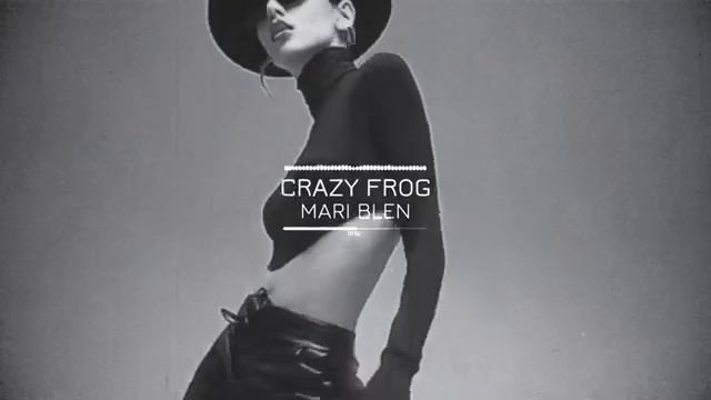 CRAZY FROG - AXEL F without vocals EDM REMIX 2026 MARI BLEN