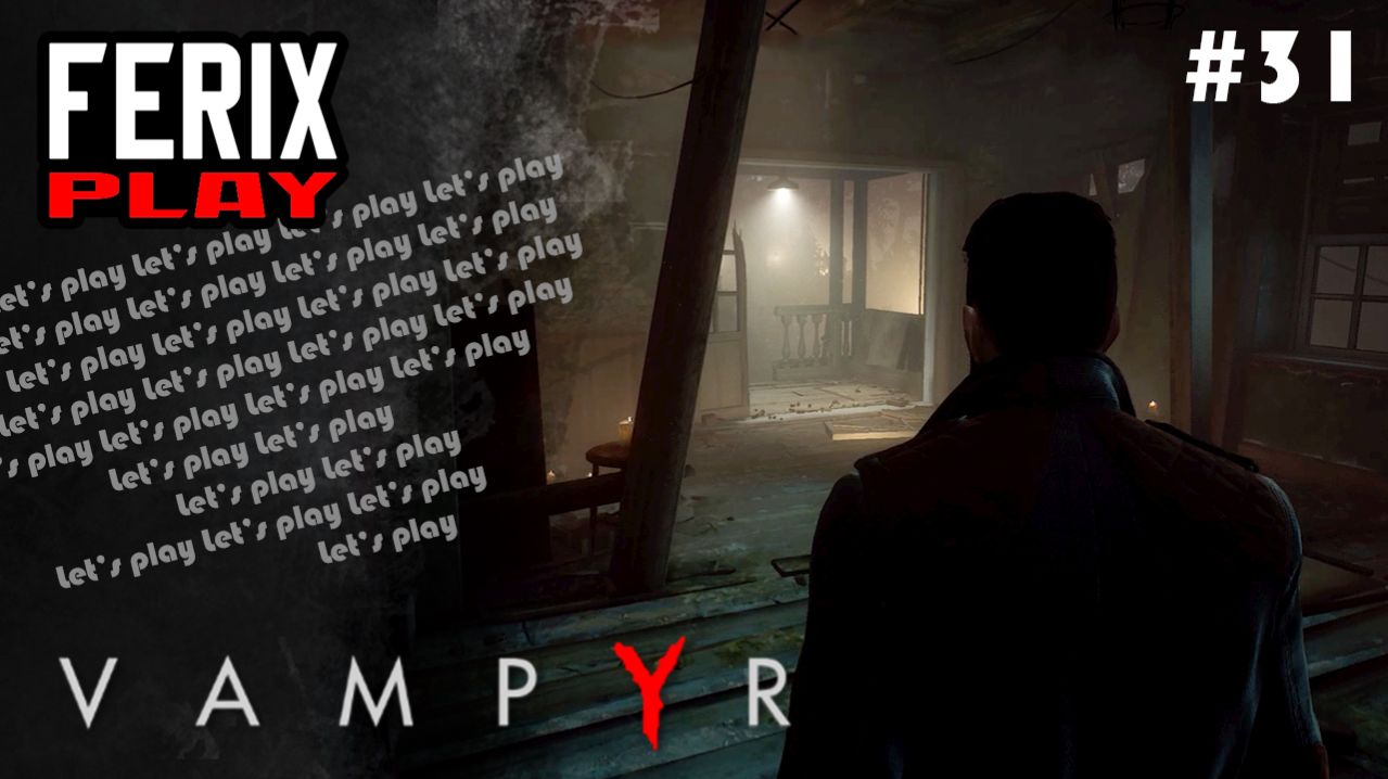 Доктор создает микстурку // Vampyr #31