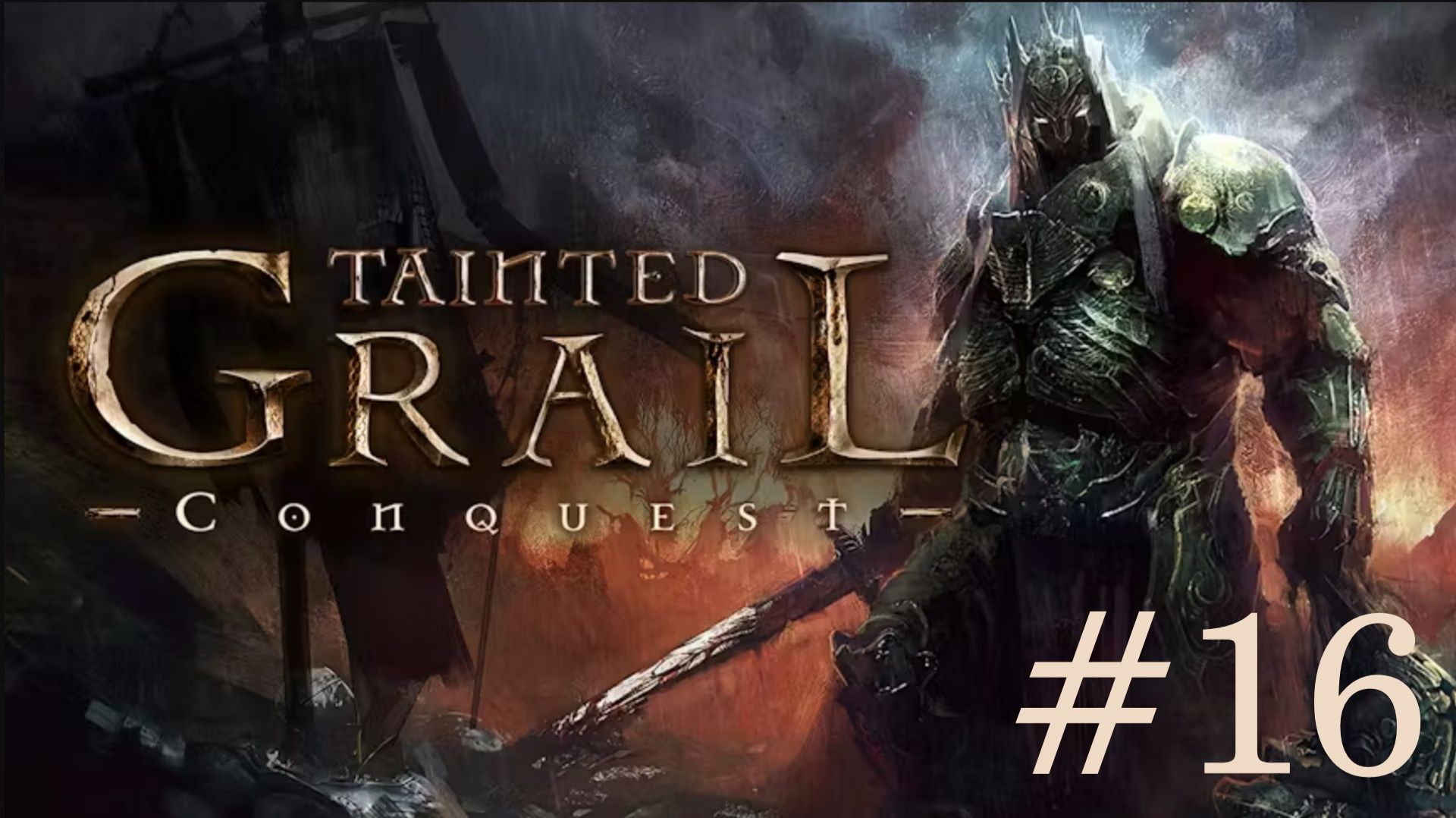 Tainted Grail: Conquest▶Итерация #16 (без комментариев)