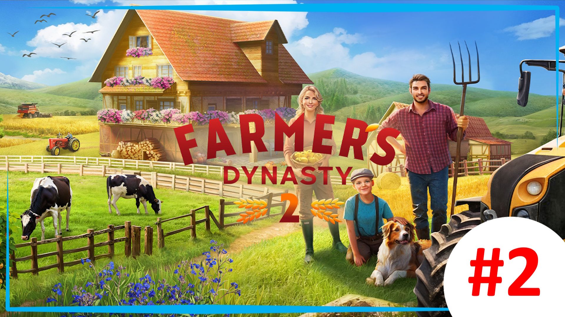 Farmer's Dynasty 2 - S1EP2: Второй день. Пашем, изучаем мир.