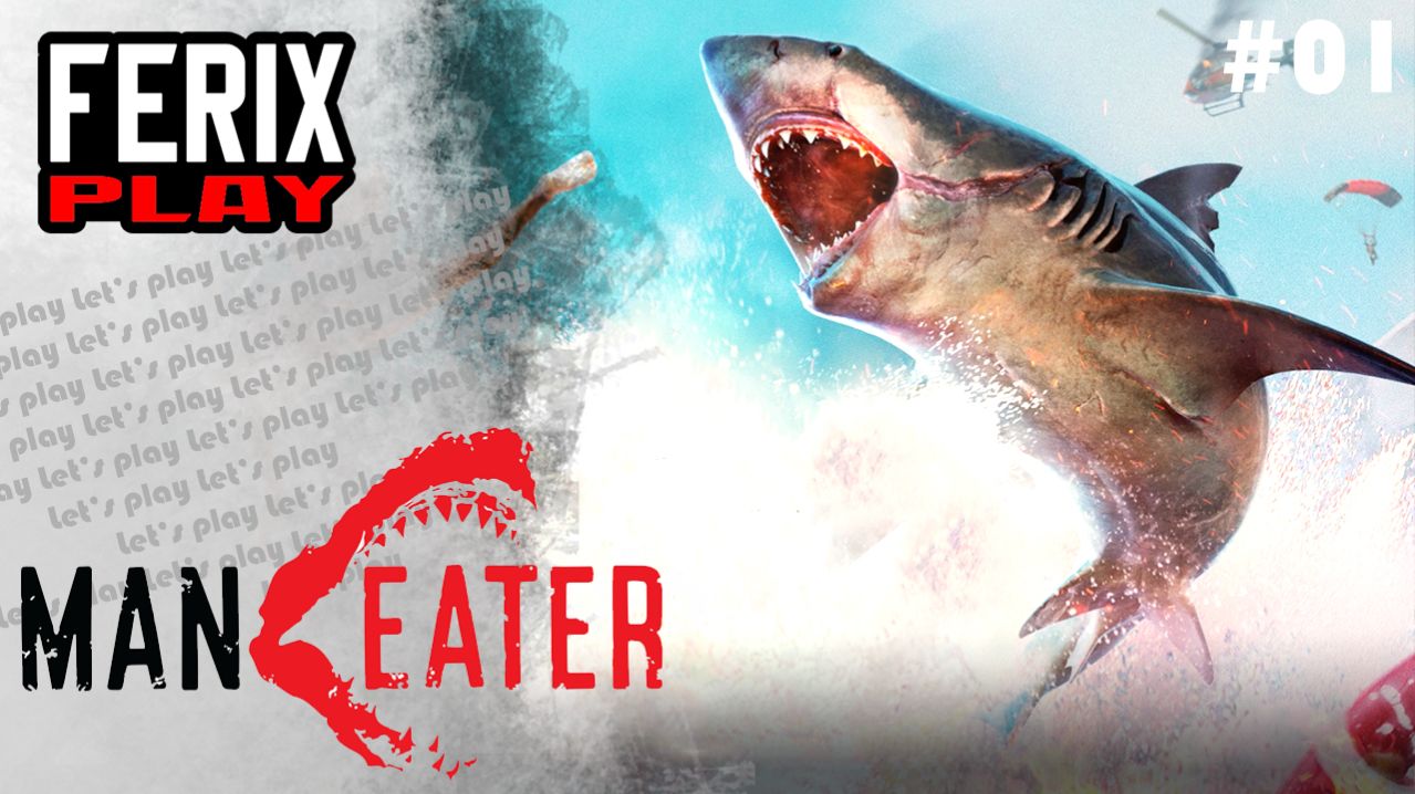 Очень голодная акула // Maneater #01