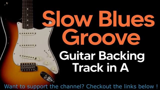 Гитарная минусовка I Slow Blues Groove Jam Track в тональности A