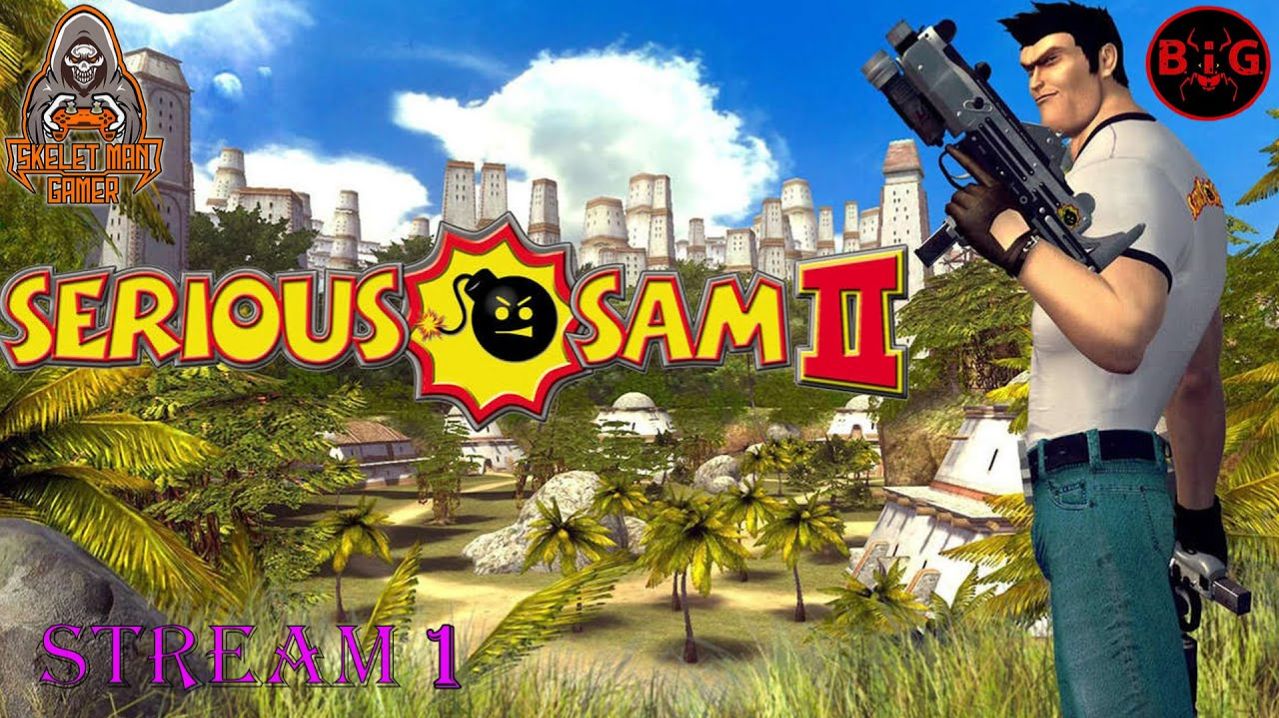 Serious Sam 2 (PC) | STREAM 1