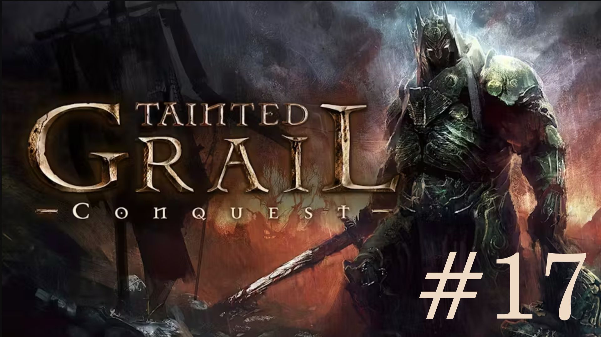 Tainted Grail: Conquest▶Итерация #17 (без комментариев)